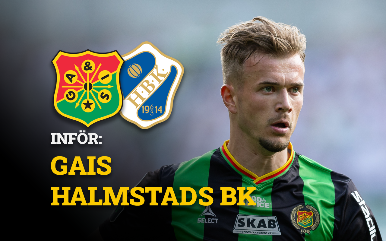 INFÖR: GAIS – Halmstads BK | “Fördel GAIS när två lag försöker bryta svag form” | Bollsvenskan