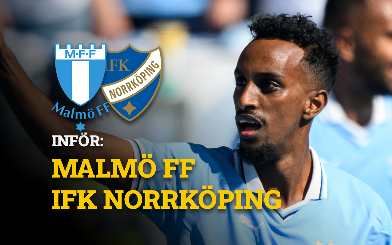 INFÖR: Malmö FF – IFK Norrköping | “Kan Pekings nyvunna moral rubba ett ...