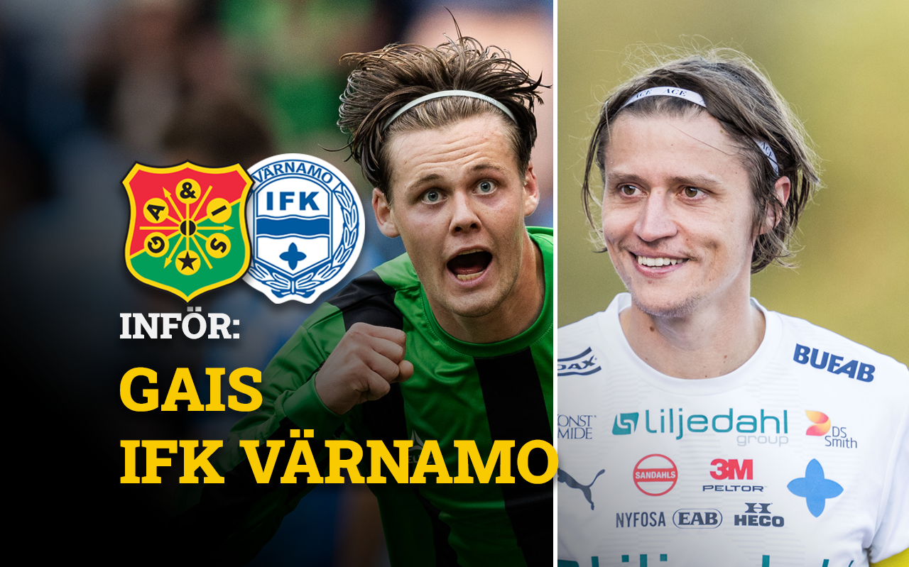 INFÖR: GAIS - IFK Värnamo l "GAIS siktar på ‘bäst i stan’, Värnamo under stor press kämpar för ...